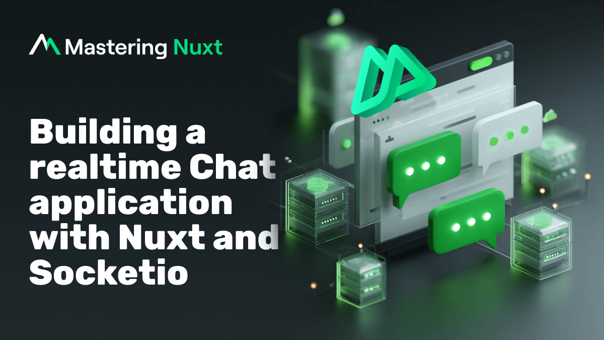 Building a Realtime Chat Application with Nuxt and Socket.IO